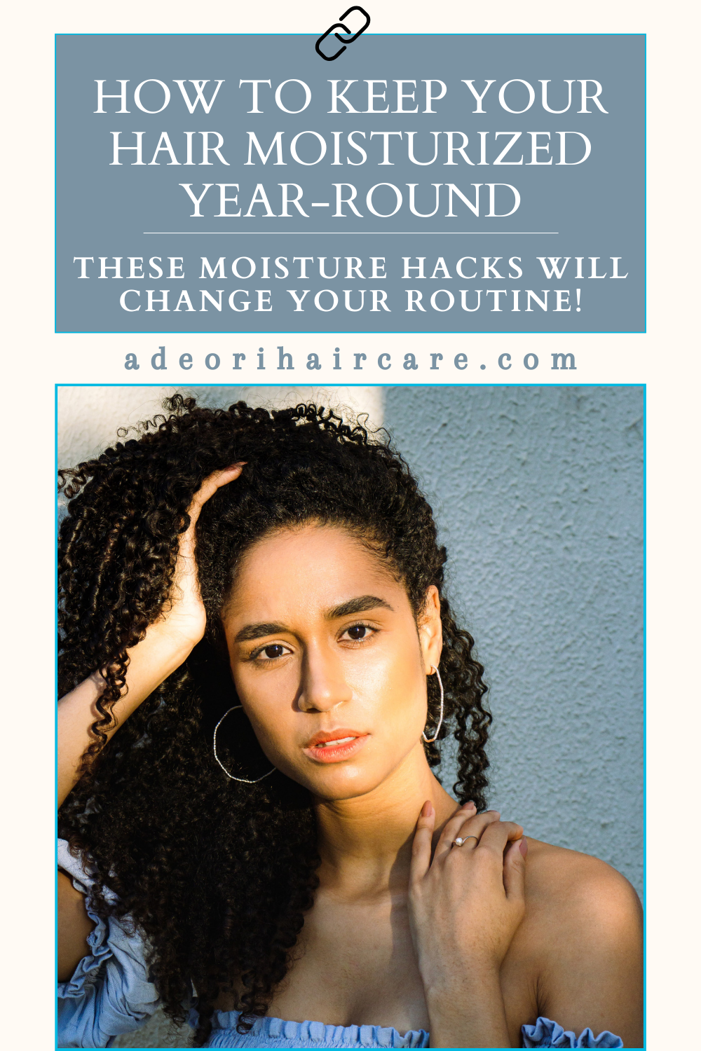 How to Keep Your Hair Moisturized Year-Round
